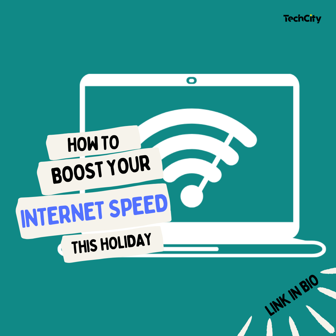 How to boost your internet speed - TechCity How to